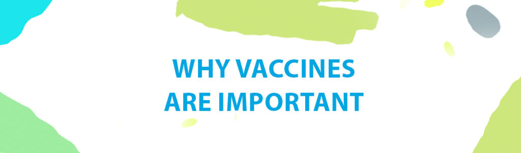 Why Vaccinate? – Pediatric Partners
